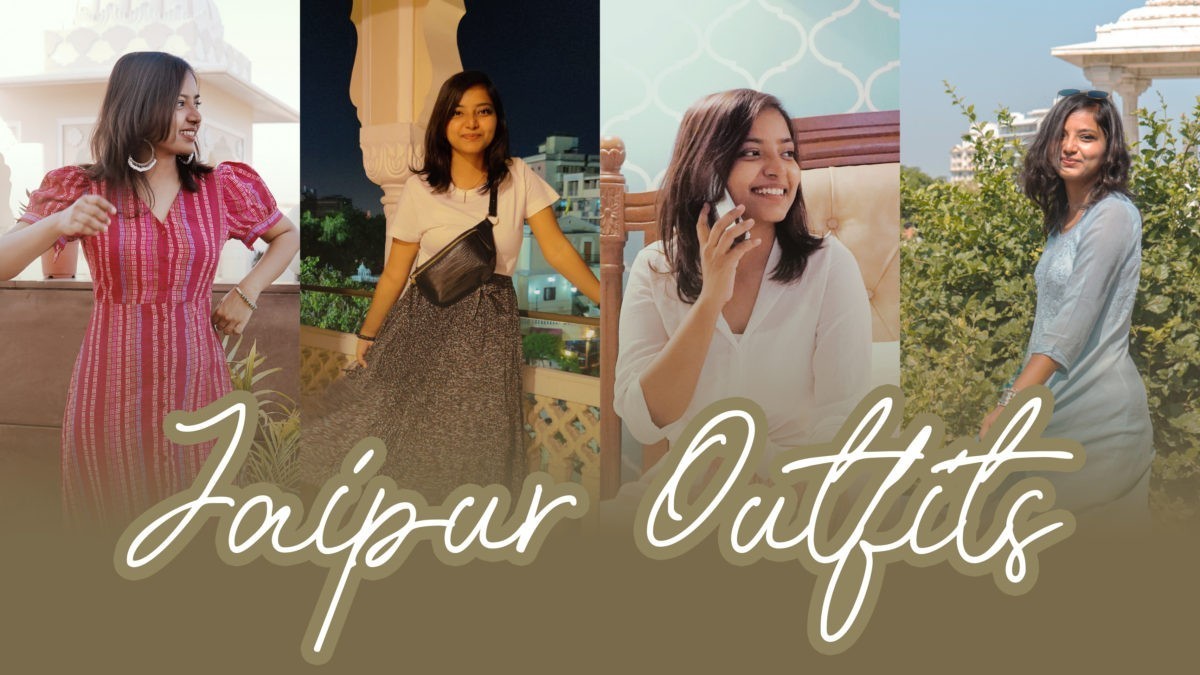 4 Jaipur Outfit Ideas For Your Quick Getaway | GarimaShares